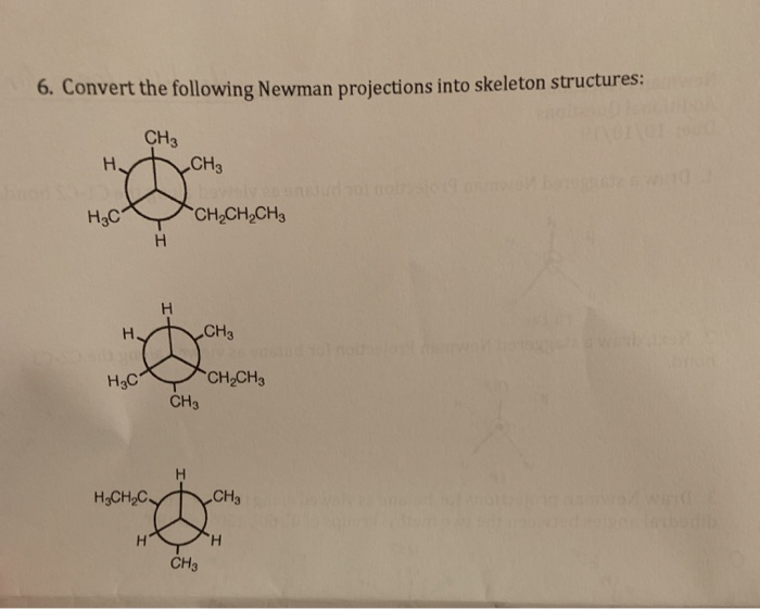 Solved 6. Convert the following Newman projections into | Chegg.com