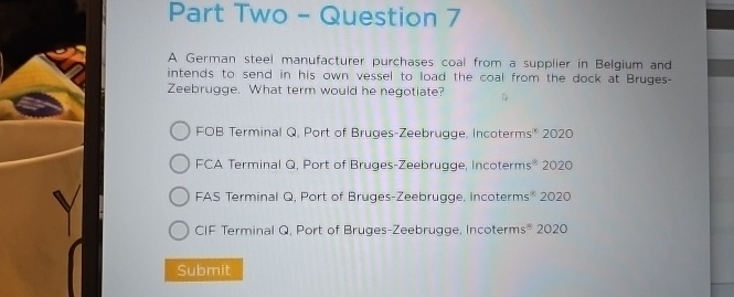 Solved Part Two - ﻿Question 7A German steel manufacturer | Chegg.com