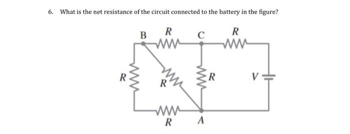 Solved 6. What is the net resistance of the circuit | Chegg.com