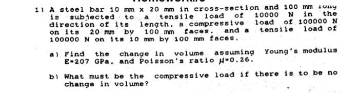 Solved 1) A steel bar 10 mm×20 mm in cross-section and 100 | Chegg.com