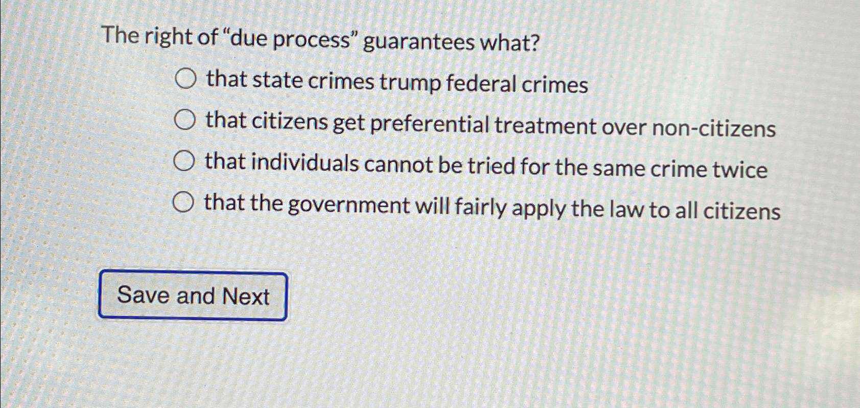 Solved The right of "due process" guarantees what?that state | Chegg.com