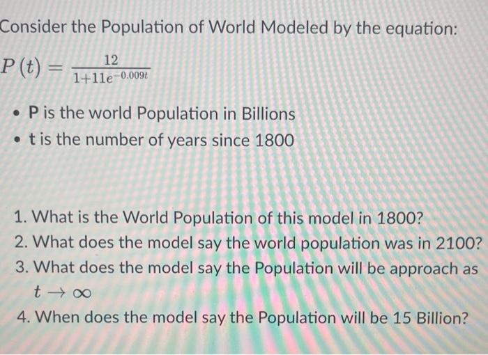 Solved Consider the population of World Modeled by the | Chegg.com