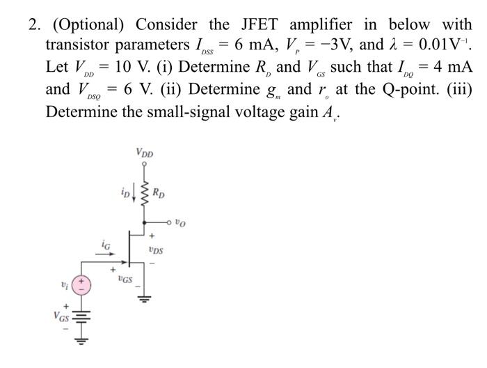 Solved 2. (Optional) Consider the JFET amplifier in below | Chegg.com