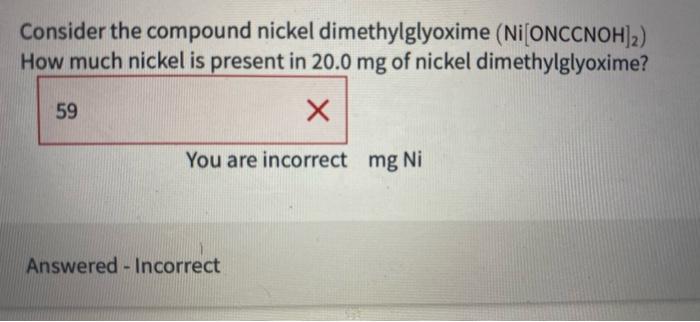 Solved Consider the compound nickel dimethylglyoxime | Chegg.com