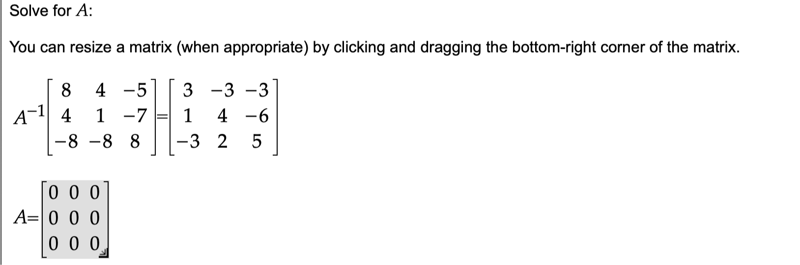 Solved Solve for A ﻿:You can resize a matrix (when | Chegg.com