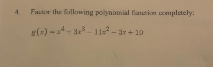 Solved Factor the following polynomial function completely: | Chegg.com