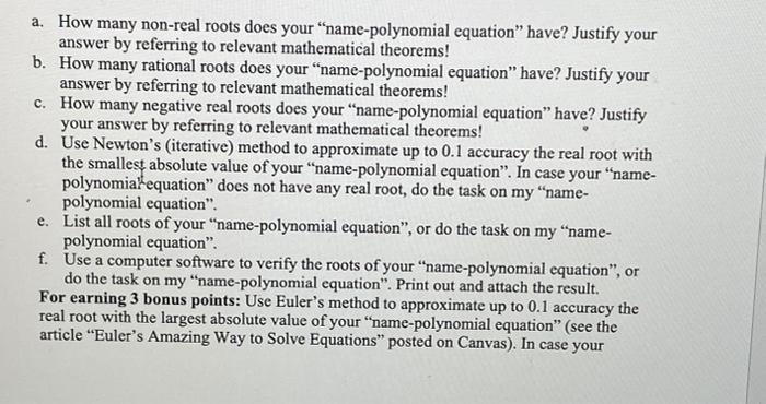 Solved a. How many non-real roots does your "name-polynomial | Chegg.com