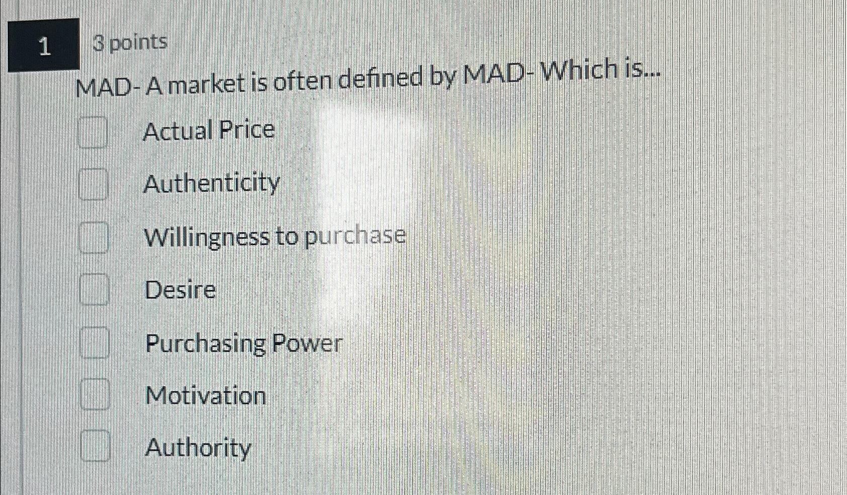 Solved 13 ﻿pointsMAD-A market is often defined by MAD- | Chegg.com