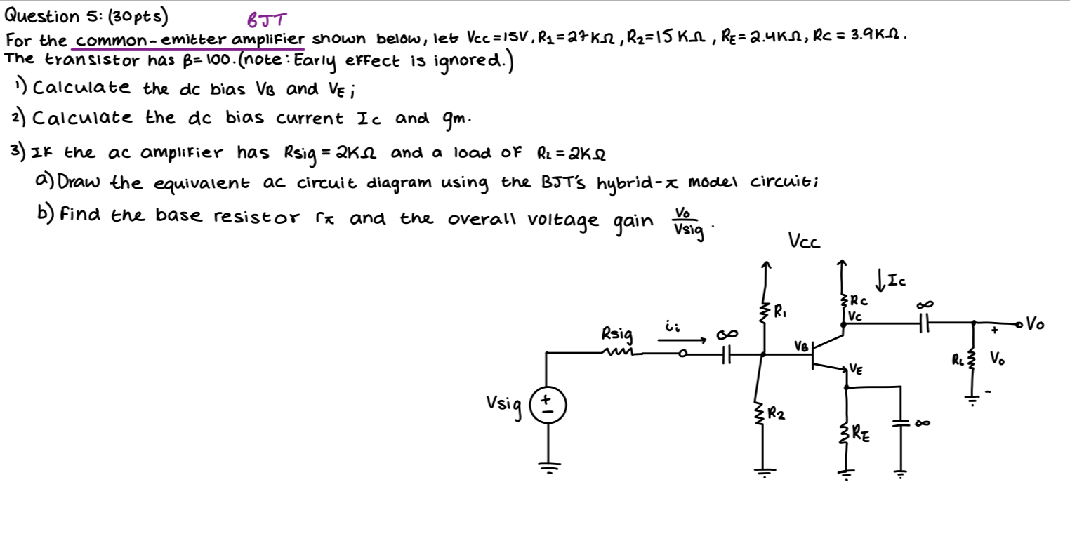 Solved Question 5: (30pts)BJTFor the common-emitter | Chegg.com