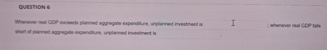 Solved Question 6whenever Real Gdp Exceeds Planned Aggregate 1293