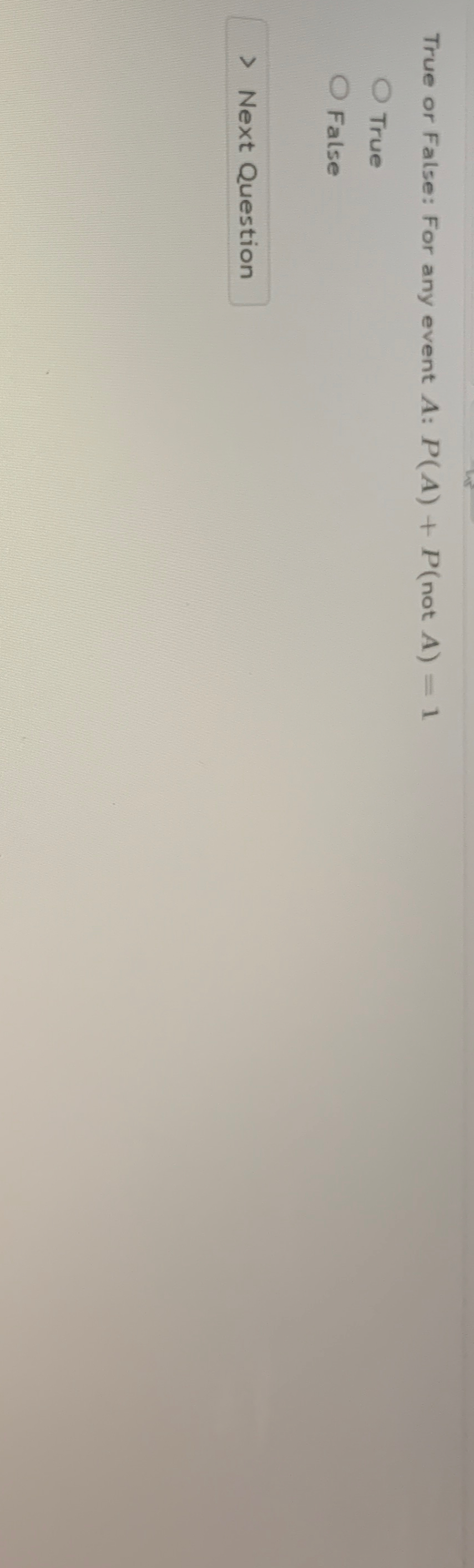 Solved True or False: For any event | Chegg.com