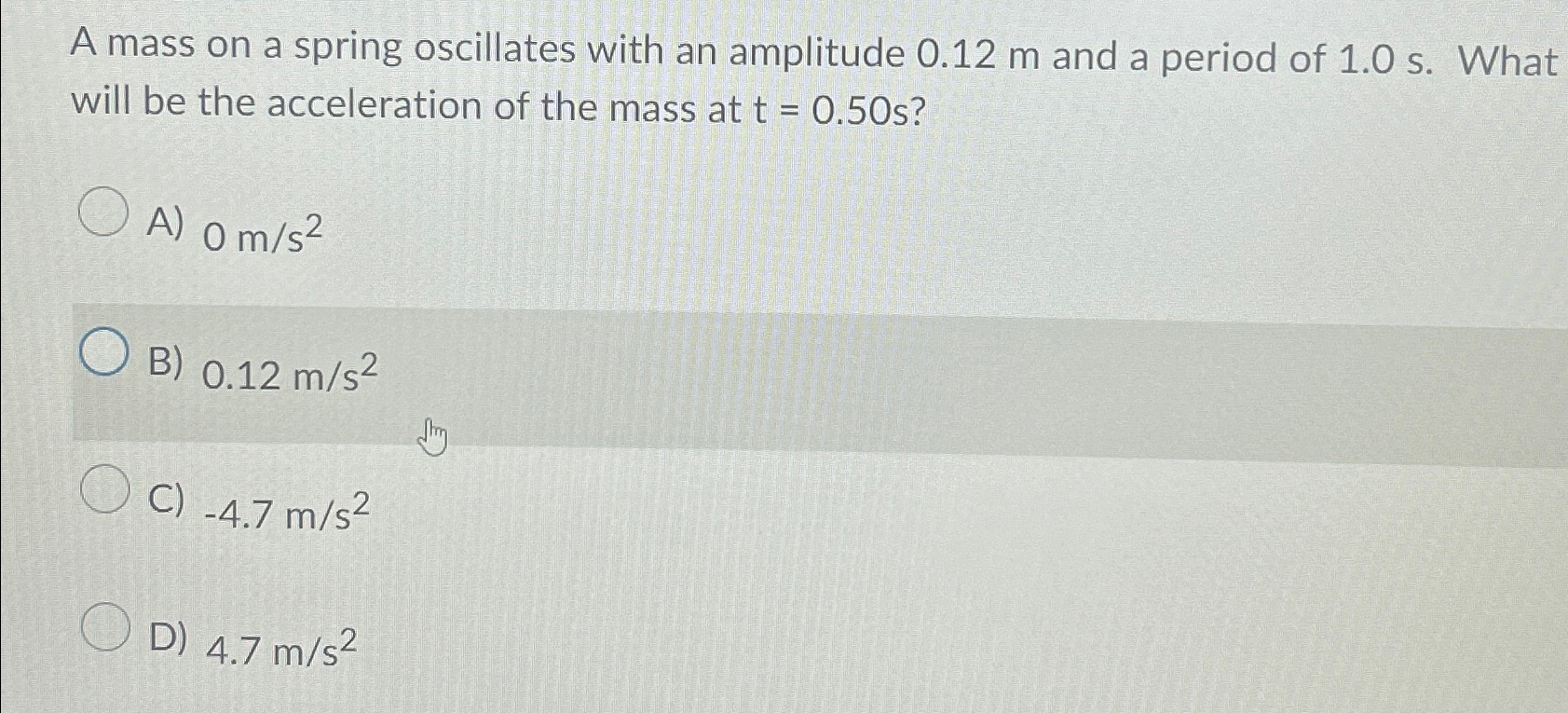 Solved A mass on a spring oscillates with an amplitude 0.12m | Chegg.com