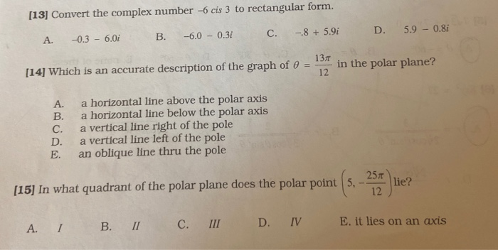 Solved [13] Convert the complex number -6 cis 3 to | Chegg.com