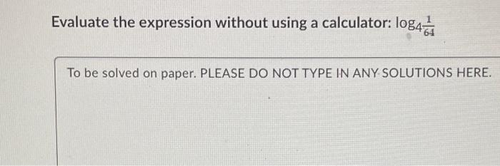 Solved Evaluate the expression without using a calculator: | Chegg.com