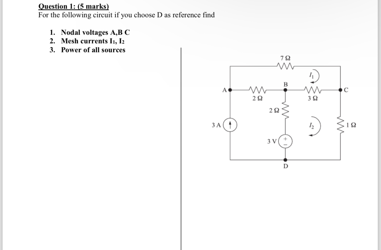 Solved Question 1: (5 marks) For the following circuit if | Chegg.com Solved Question 1: (5 marks) For the following circuit if | Chegg.com