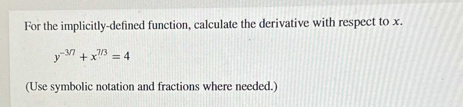 Solved For the implicitly-defined function, calculate the | Chegg.com