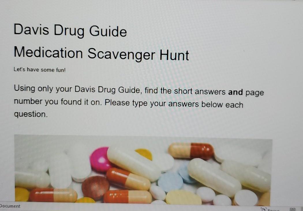 Solved Davis Drug Guide Medication Scavenger Hunt Let's have | Chegg.com