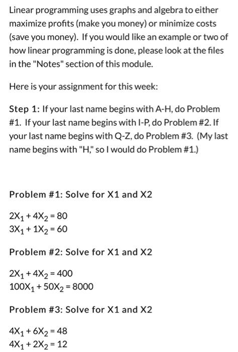 Solved Linear programming uses graphs and algebra to either | Chegg.com