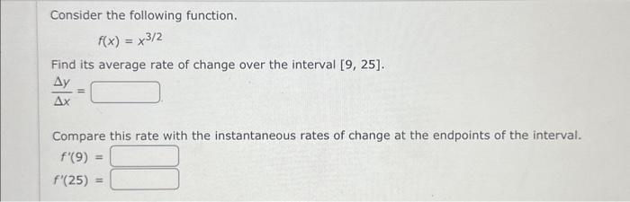 Solved Consider the following function. f(x)=x3/2 Find its | Chegg.com