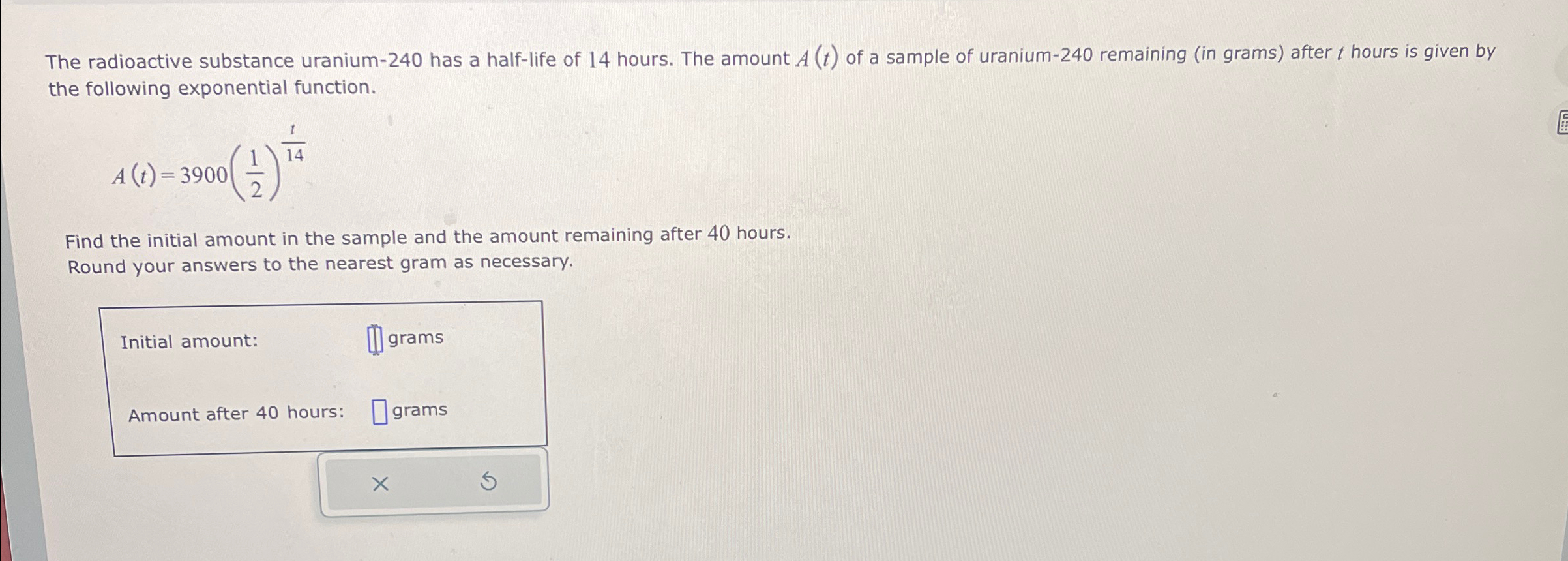 Solved The radioactive substance uranium-240 ﻿has a | Chegg.com