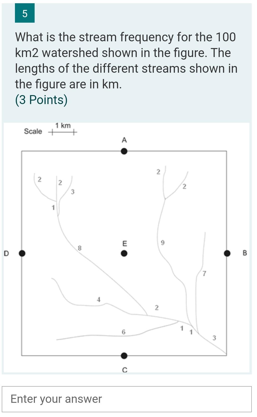 Solved 5 What is the stream frequency for the 100 km2 | Chegg.com