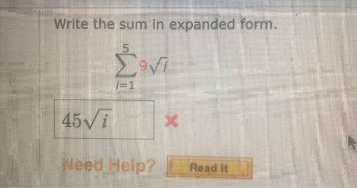 Solved Write the sum in expanded form. 5 ori 45 i * Need | Chegg.com