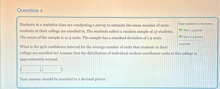 Solved Students in a statistics class are conducting a | Chegg.com