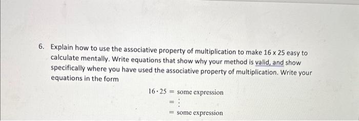Solved 5. Explain how to use the associative property of | Chegg.com
