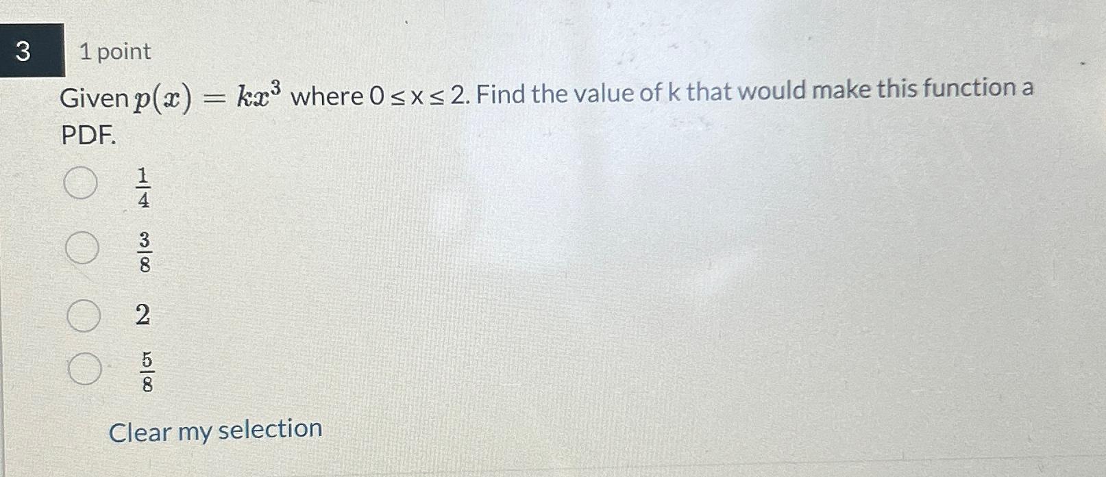 Solved 31 ﻿pointGiven p(x)=kx3 ﻿where 0≤x≤2. ﻿Find the value | Chegg.com