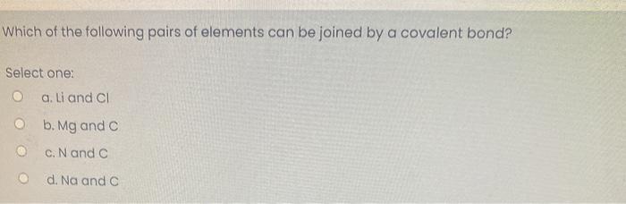 Solved Which of the following occurs in a covalent bond? | Chegg.com