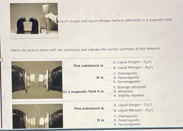 Solved Liquid oxygen and liquid nitrogen behave differently | Chegg.com