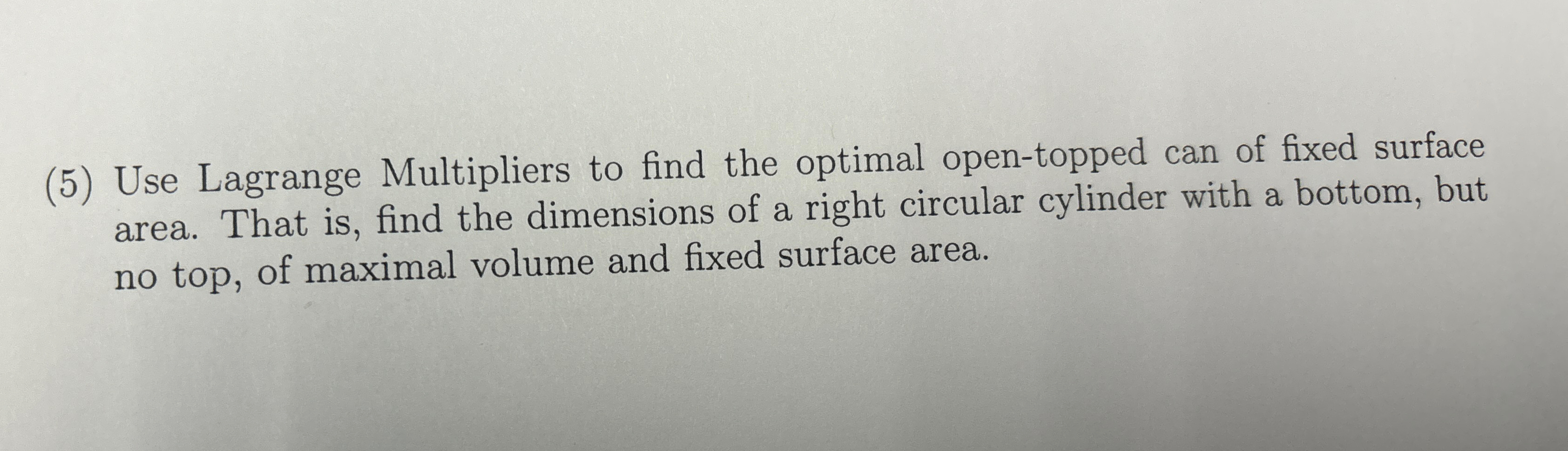 Solved (5) ﻿Use Lagrange Multipliers to find the optimal | Chegg.com