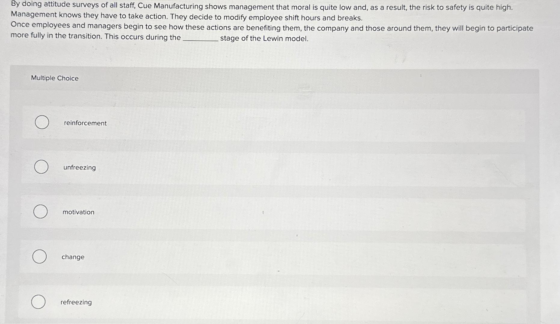Solved By doing attitude surveys of all staff, Cue | Chegg.com
