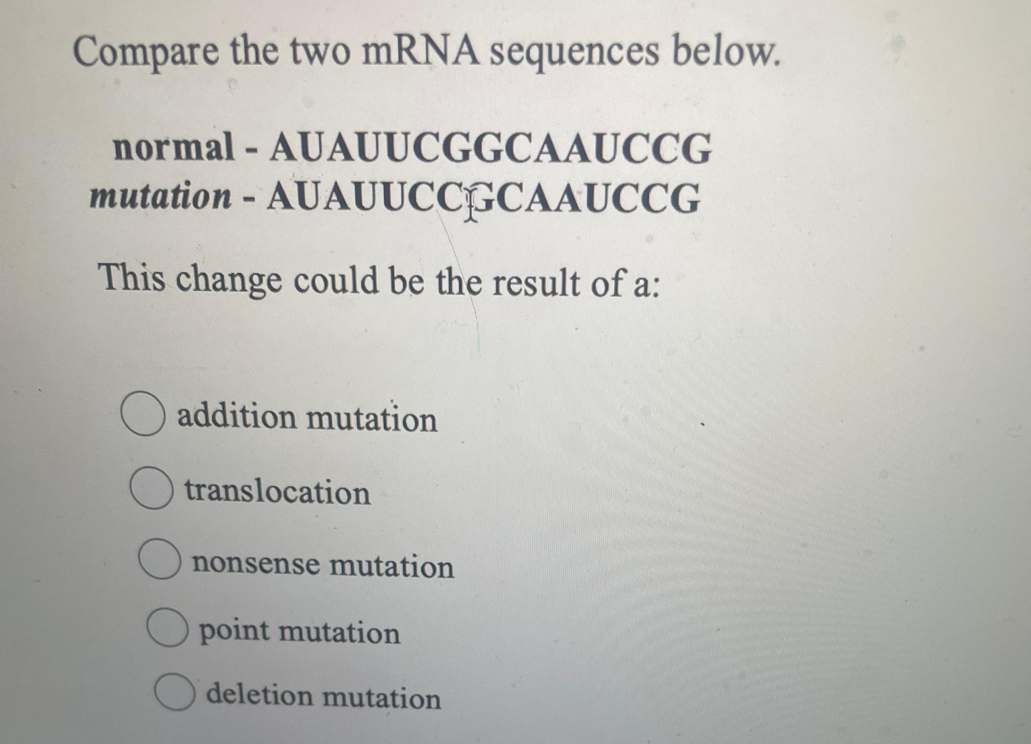Solved Compare the two mRNA sequences below.normal - | Chegg.com