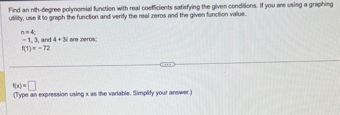 Solved Find an nth-degree polynomial function with real | Chegg.com