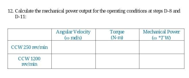 Solved 12. Calculate the mechanical power output for the | Chegg.com
