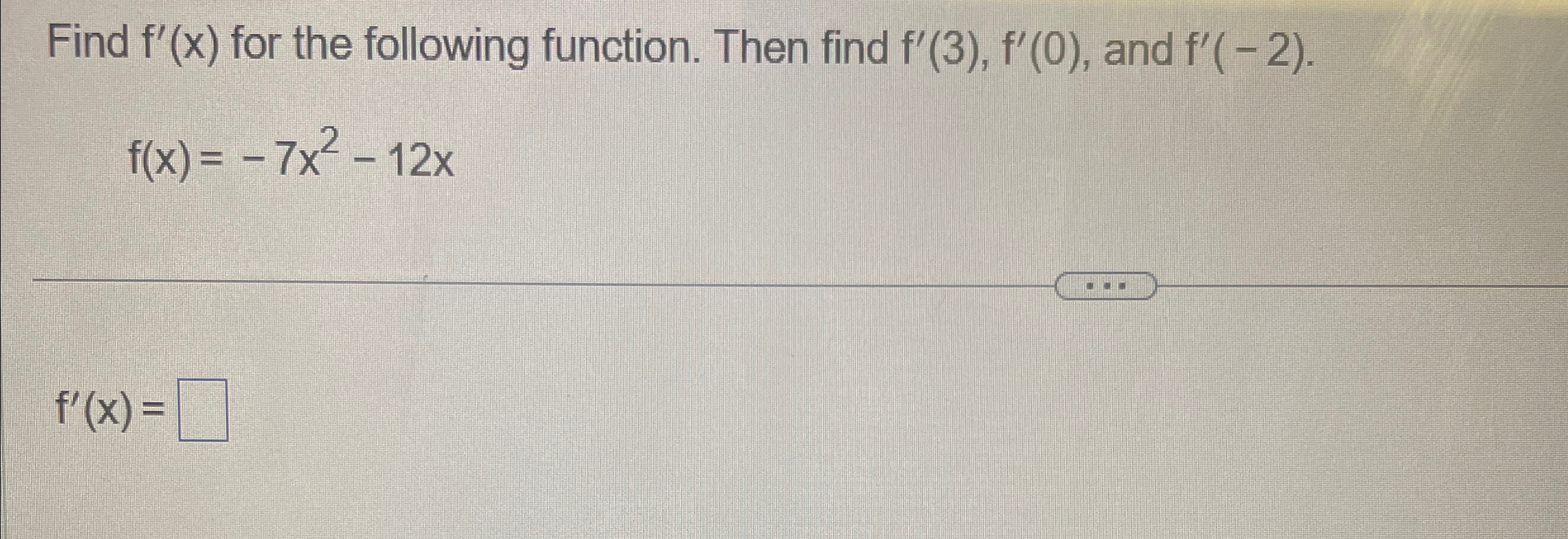 Solved Find f'(x) ﻿for the following function. Then find | Chegg.com