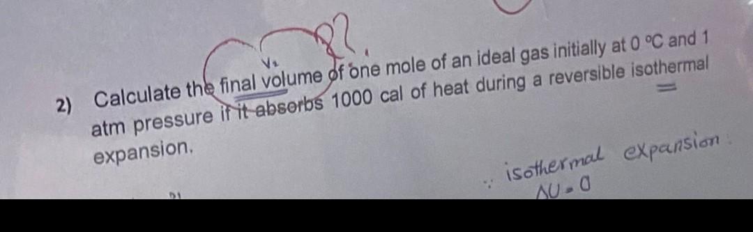 Solved 2) Calculate the final volume of one mole of an ideal | Chegg.com