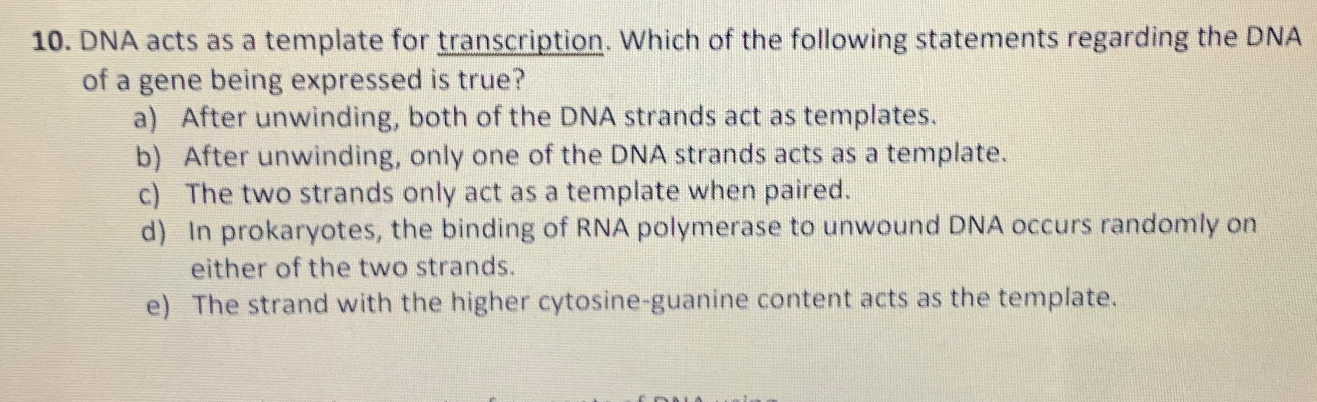 Solved DNA acts as a template for transcription. Which of | Chegg.com