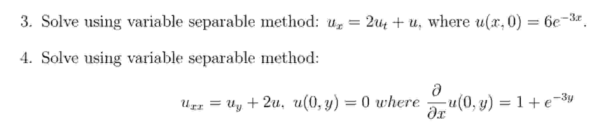 Solved Q1. ﻿Solve using variable separable method: ux=2ut+u, | Chegg.com