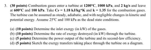 Solved ( 30 ﻿points) ﻿Combustion gases enter a turbine at | Chegg.com