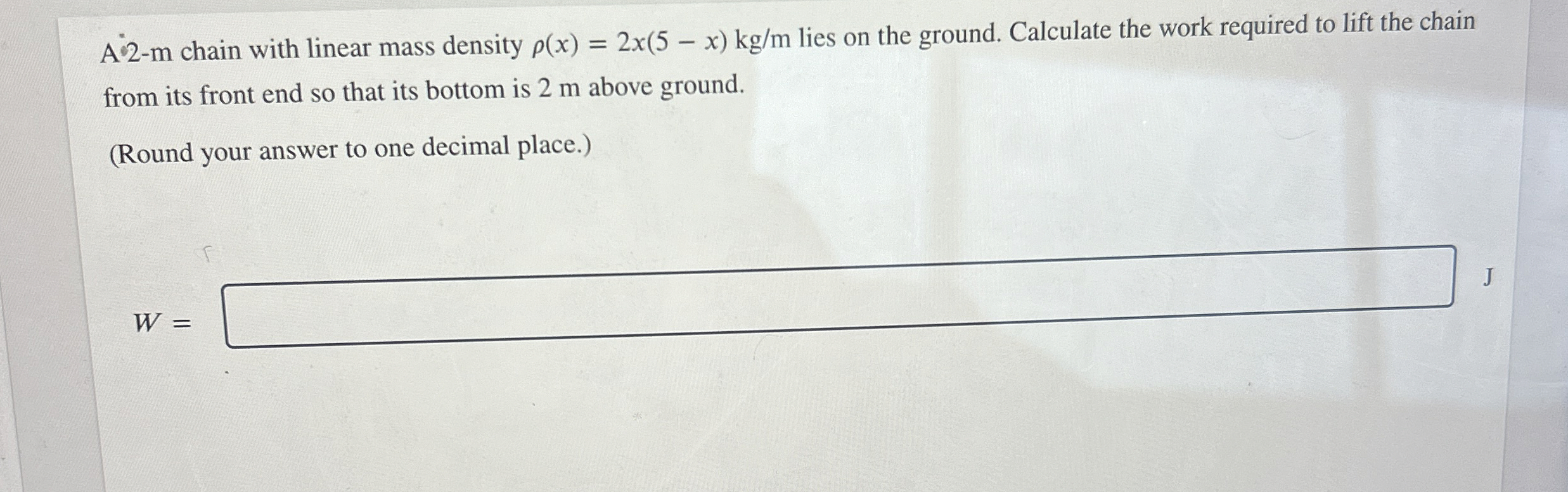 Solved A 2 -m chain with linear mass density ρ(x)=2x(5-x)kgm | Chegg.com