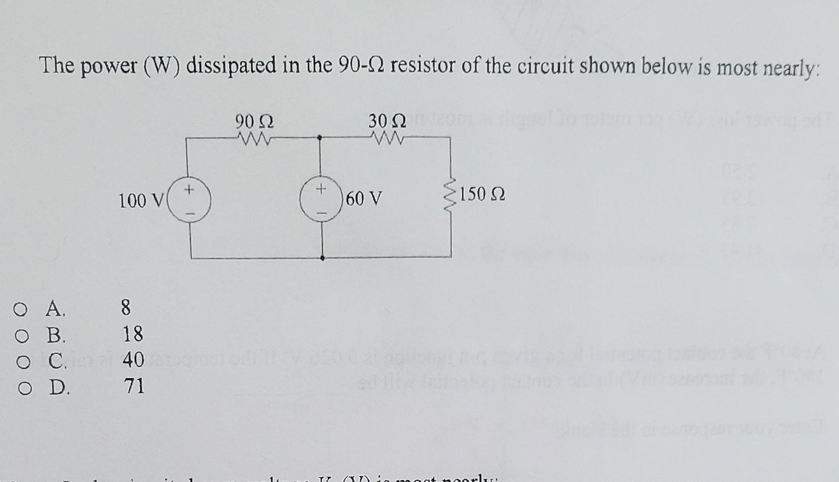 Solved The power (W) dissipated in the 90−Ω resistor of the | Chegg.com