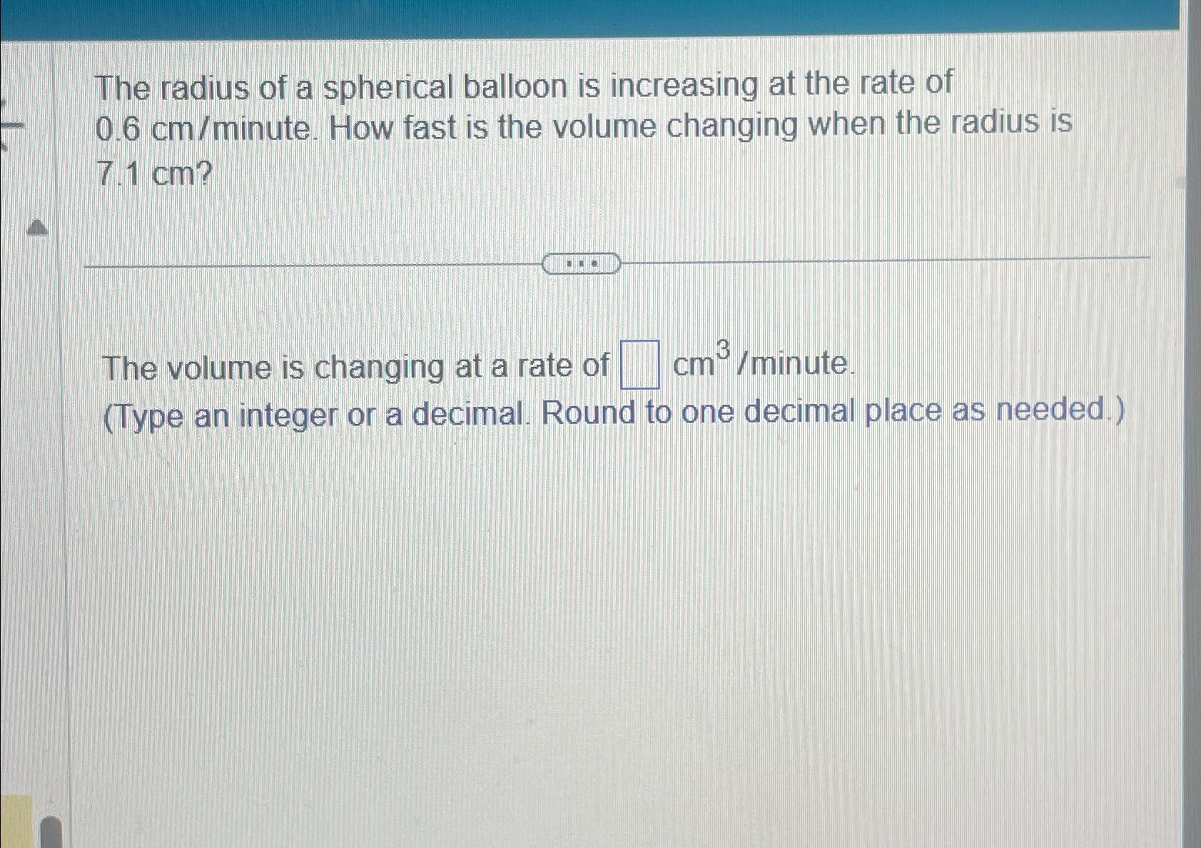 Solved The radius of a spherical balloon is increasing at | Chegg.com