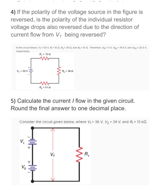 Solved 4) If the polarity of the voltage source in the | Chegg.com