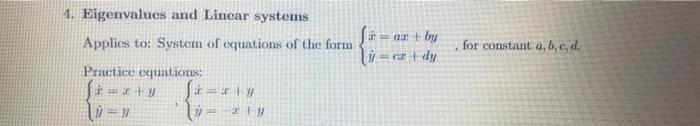 Solved 1. Eigenvalues and Linear systems Applics to: System | Chegg.com
