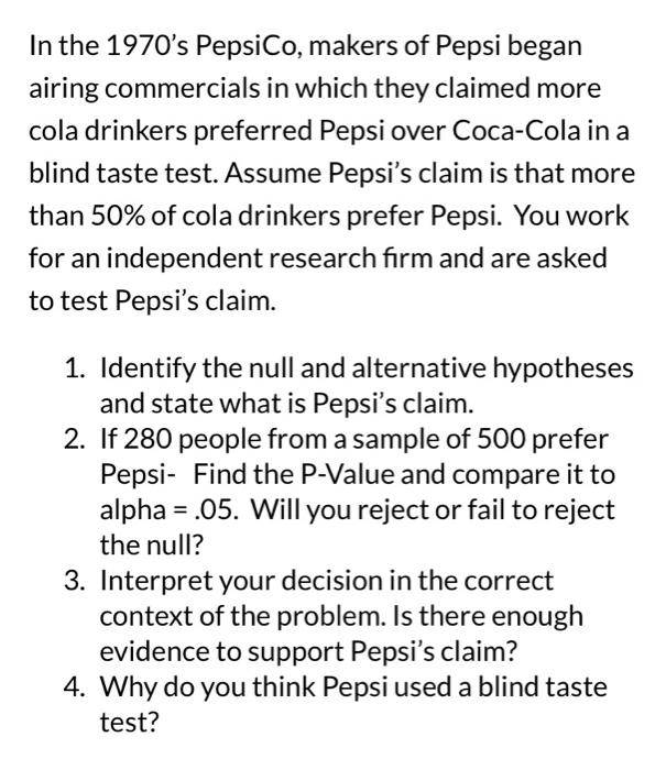 Solved In the 1970's PepsiCo, makers of Pepsi began airing | Chegg.com