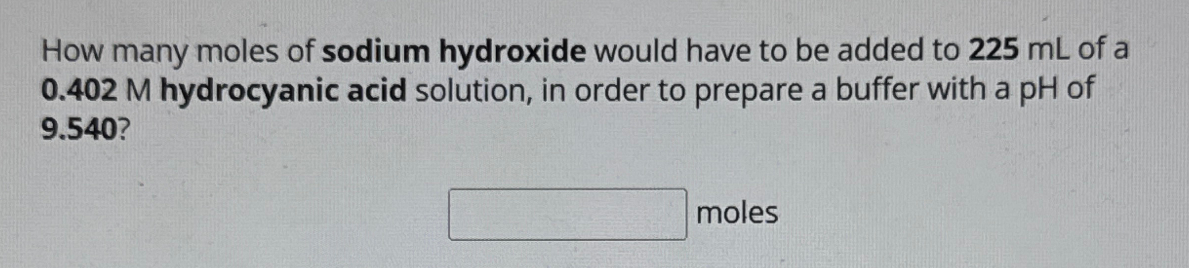 How many moles of sodium hydroxide would have to be | Chegg.com