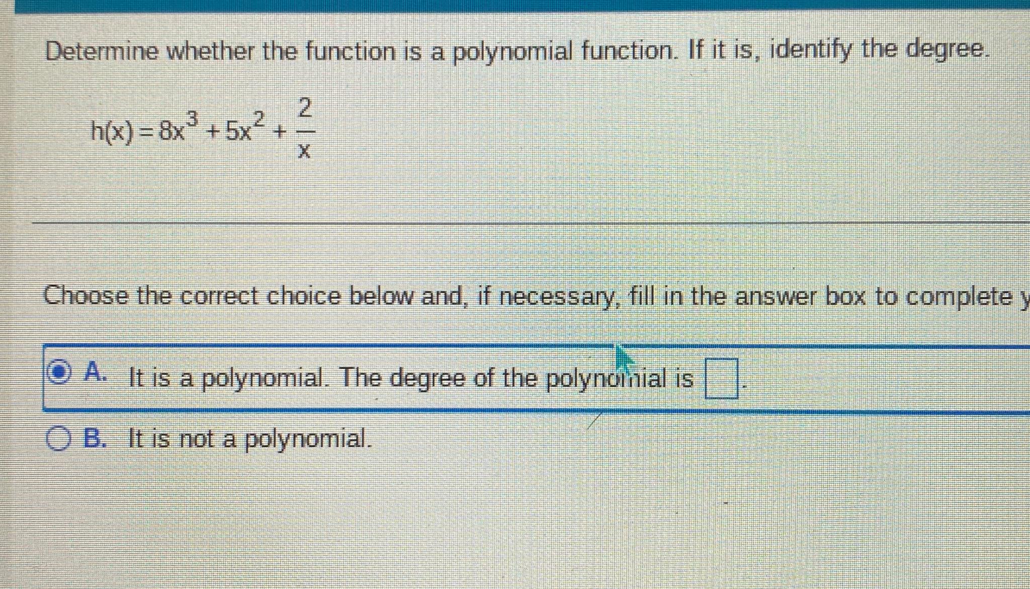 Solved Determine whether the function is a polynomial | Chegg.com