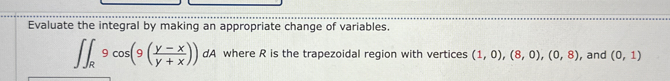 Solved Evaluate the integral by making an appropriate change | Chegg.com